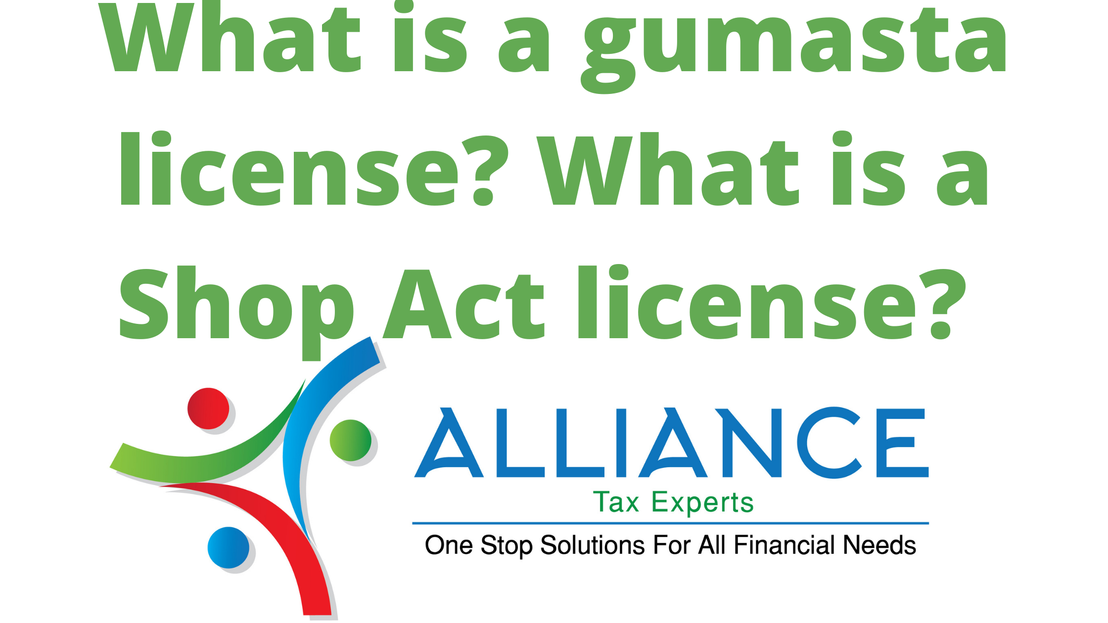 Alliance Tax Experts | What is a Gumasta license or what is Shop Act ...