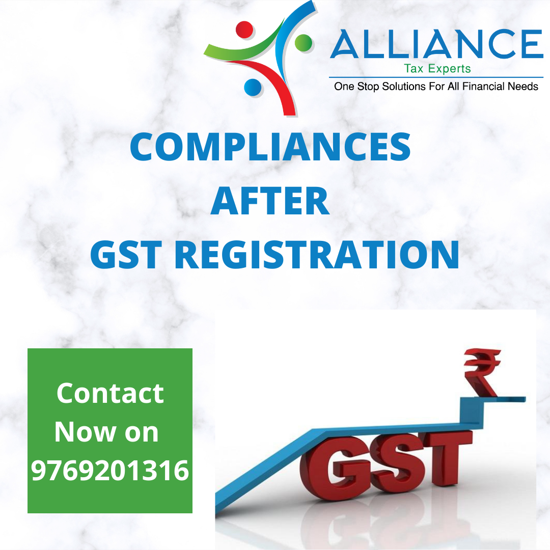 Alliance Tax Experts | 20 COMPLIANCES AFTER GST REGISTRATION